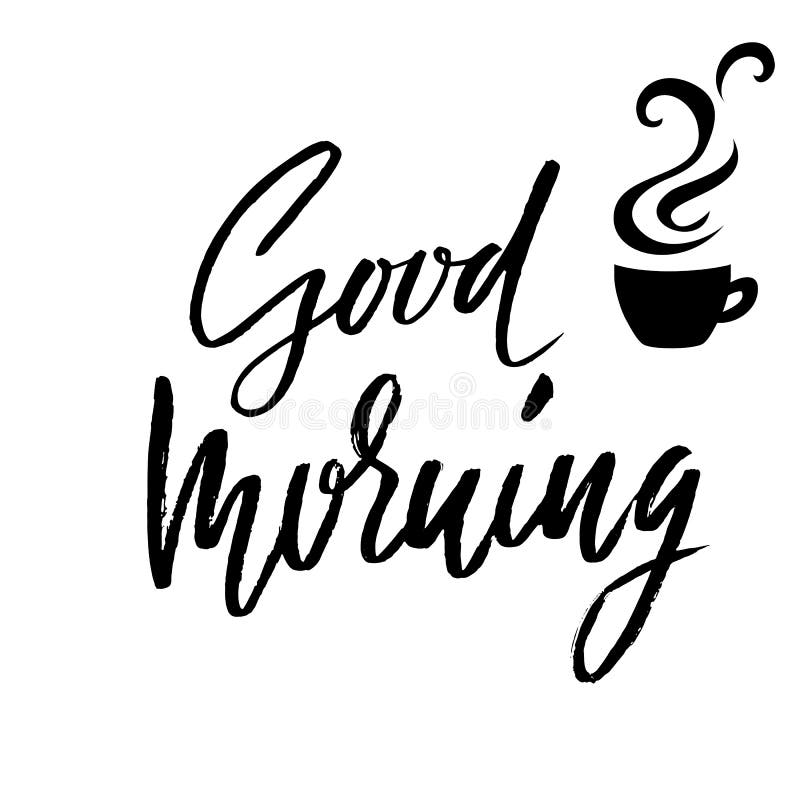 Good Morning. Hand Drawn Lettering Text. Handwritten Calligraphy ...