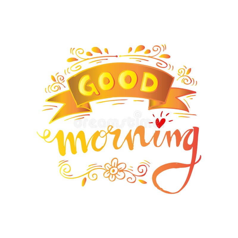 Good Morning Greeting Handwritten Motivational Stock Illustration ...
