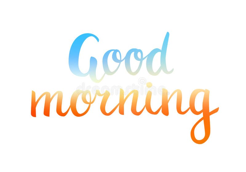 Good Morning stock vector. Illustration of cursive, happy - 70856569