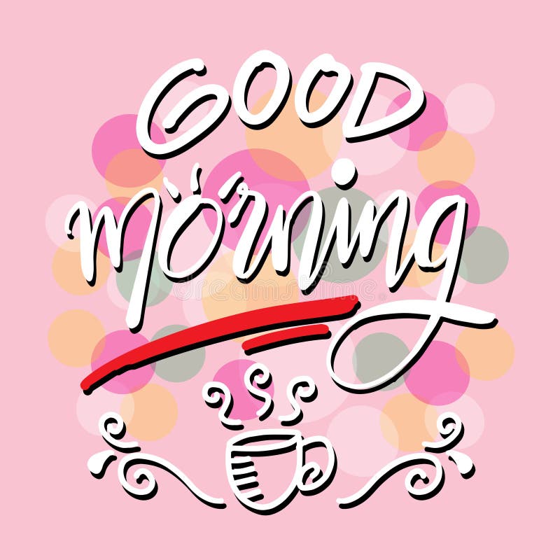Good Morning Lettering Decorative Background. Stock Illustration ...