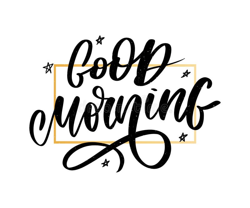 Good Morning Lettering Text Slogan Calligraphy Black Stock Illustration ...