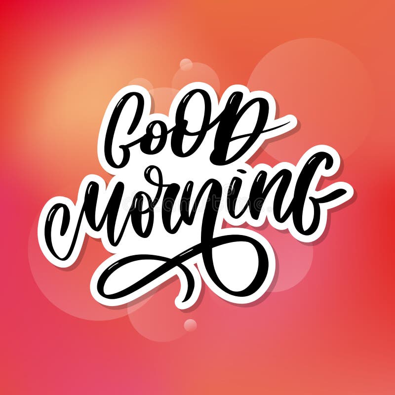 Good Morning Lettering Text Slogan Calligraphy Black Stock Illustration ...