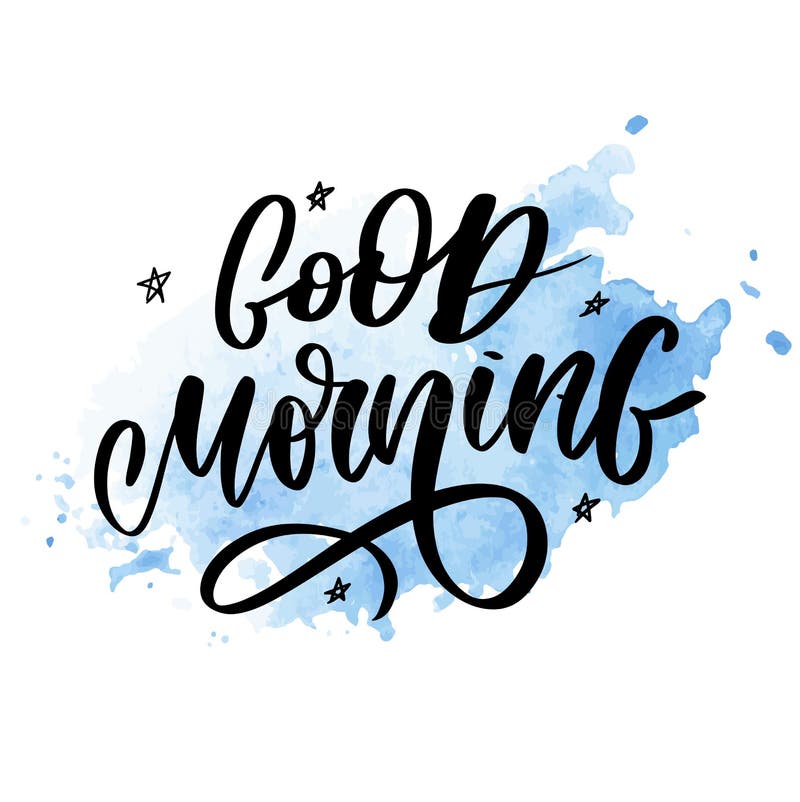 Good Morning Lettering Calligraphy Vector Text Phrase Typography ...