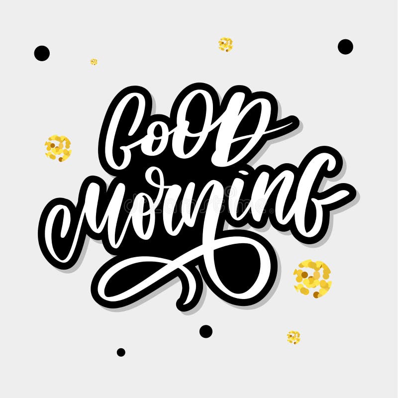 Good Morning Lettering Text Slogan Calligraphy Black Stock Illustration ...