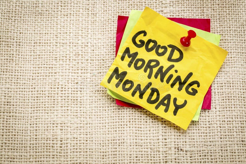 Good Morning Monday - Sticky Note Stock Image - Image of weekday ...
