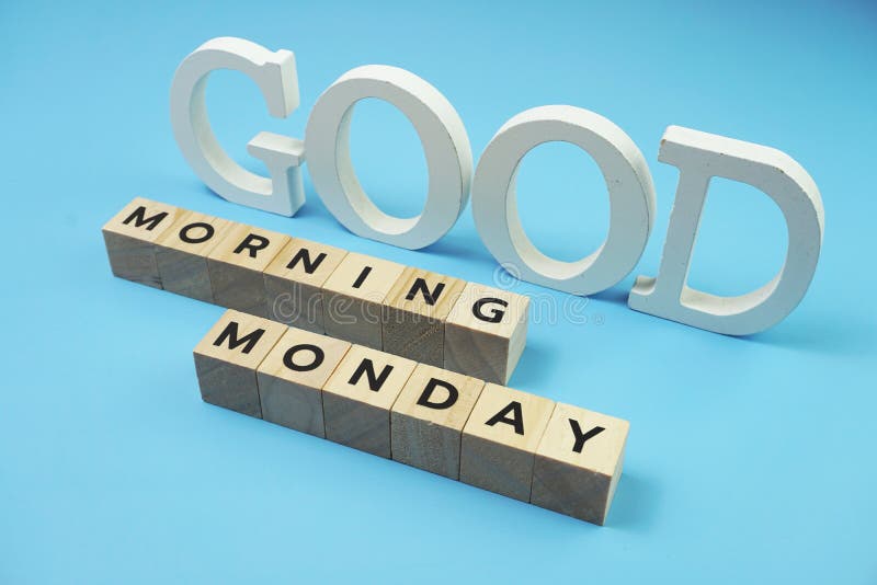 Good Morning Monday Word Alphabet Letters on Blue Background Stock ...