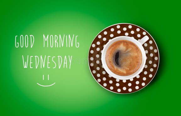 Good Morning Wednesday Coffee Stock Photos - Free & Royalty-Free Stock ...