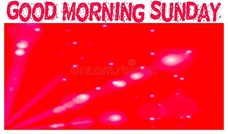 Good morning Sunday stock illustration. Illustration of pink - 227248367