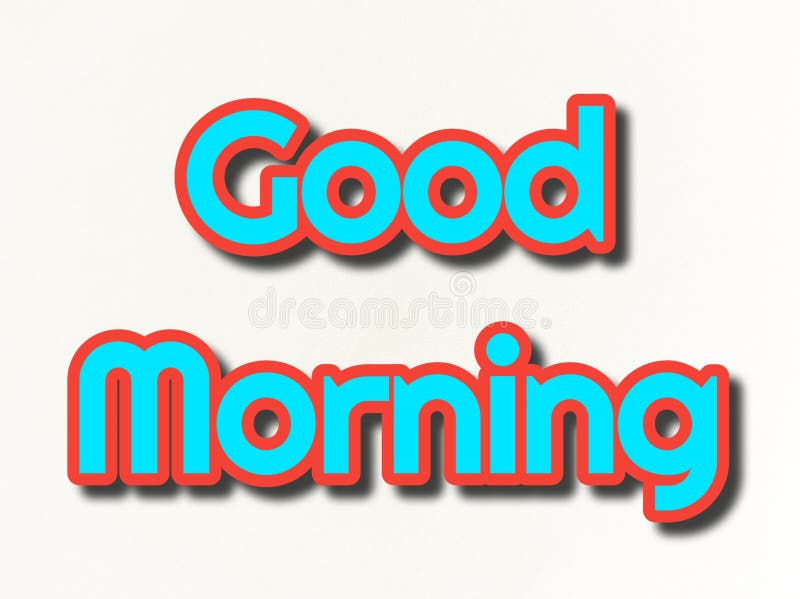 Good Morning Text 3d Illustration Stock Illustration - Illustration of ...
