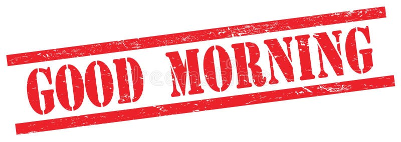 GOOD MORNING Text on Red Grungy Rectangle Stamp Stock Illustration ...