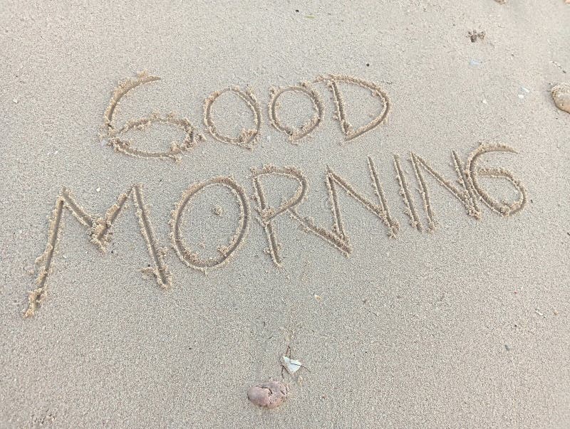 Good Morning Writing on the Beach Sand in the Morning Stock Image ...