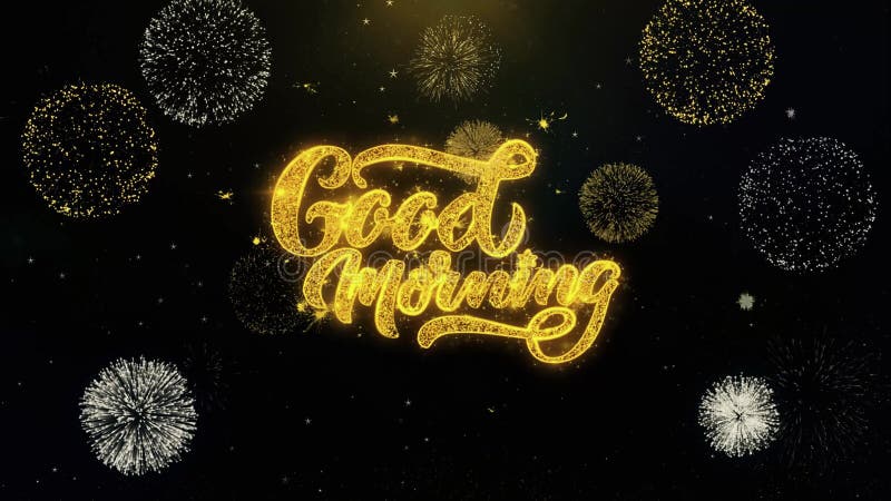Good Morning Written Gold Particles Exploding Fireworks Display Stock ...