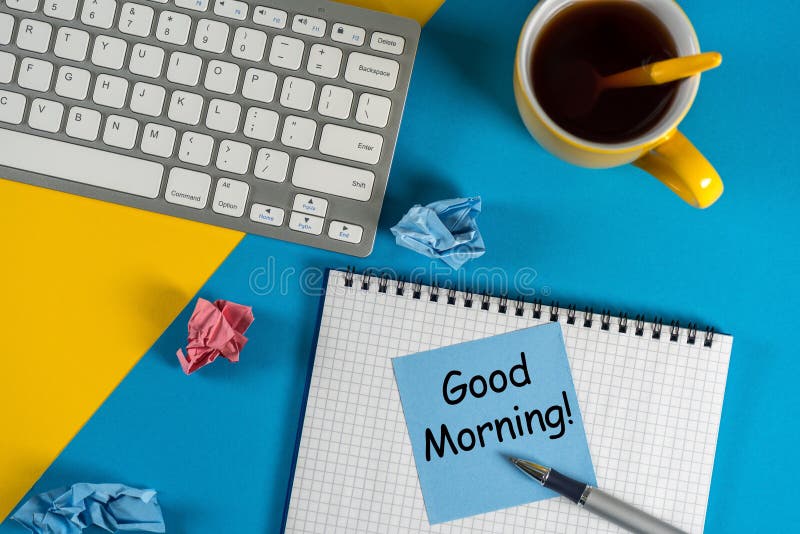 Good Morning - Wish for a Good Day. Note at Yellow Paper at Blue ...