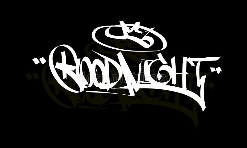 GOOD NIGHT Graffiti Tag Style Design Stock Illustration - Illustration ...