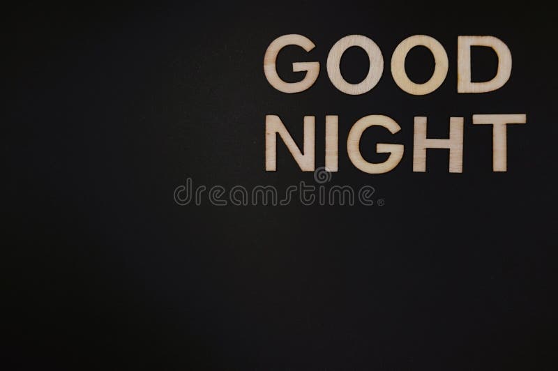 Good Night Text on Black Background Stock Photo - Image of darkness ...