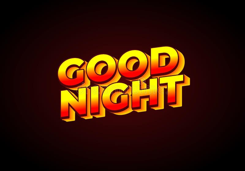 Good Night. Text Effect in Modern Style.eye Catching Color. 3D Look ...