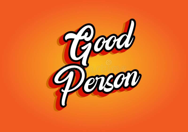 Good Person. Text Effect in 3D Look. Eye Catching Color Stock Vector ...