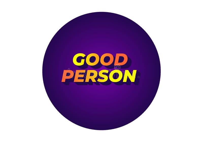 Good Person. Text Effect in 3D Look. Eye Catching Color Stock Vector ...