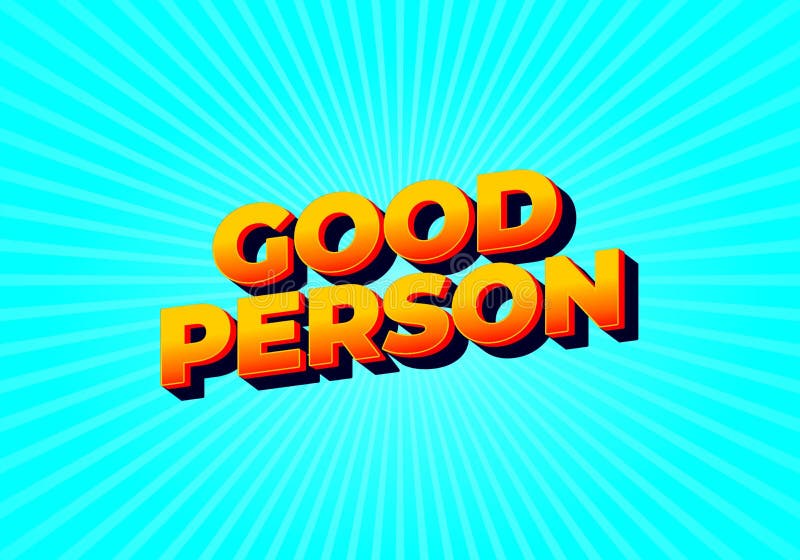 Good Person. Text Effect in 3D Look. Eye Catching Color Stock Vector ...