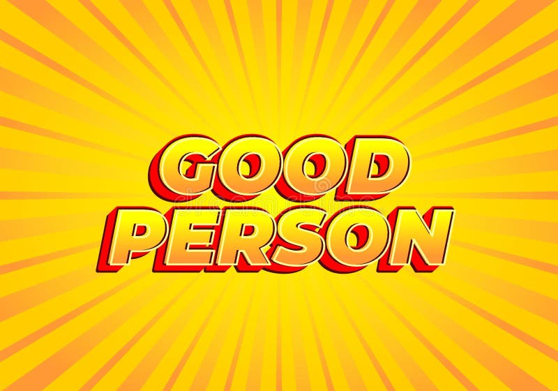 Good Person. Text Effect in 3D Look. Eye Catching Color Stock Vector ...