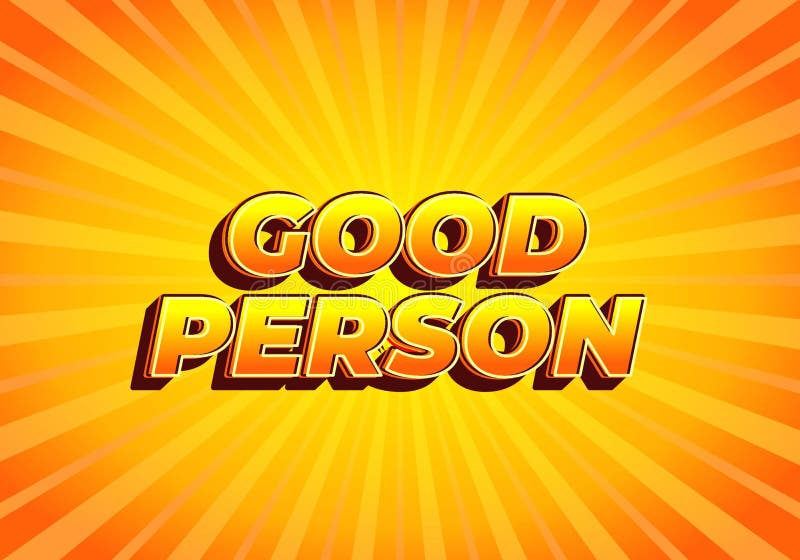 Good Person. Text Effect in 3D Look. Eye Catching Color Stock Vector ...