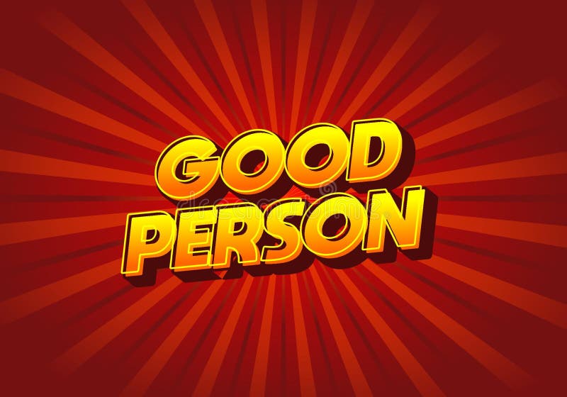 Good Person. Text Effect in 3D Look. Eye Catching Color Stock Vector ...