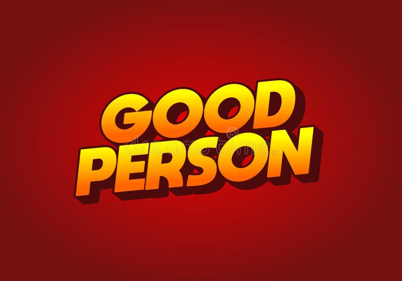 Good Person. Text Effect in 3D Look. Eye Catching Color Stock Vector ...