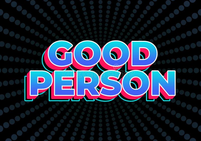 Good Person. Text Effect in Gradient Blue Color with 3D Look Stock ...