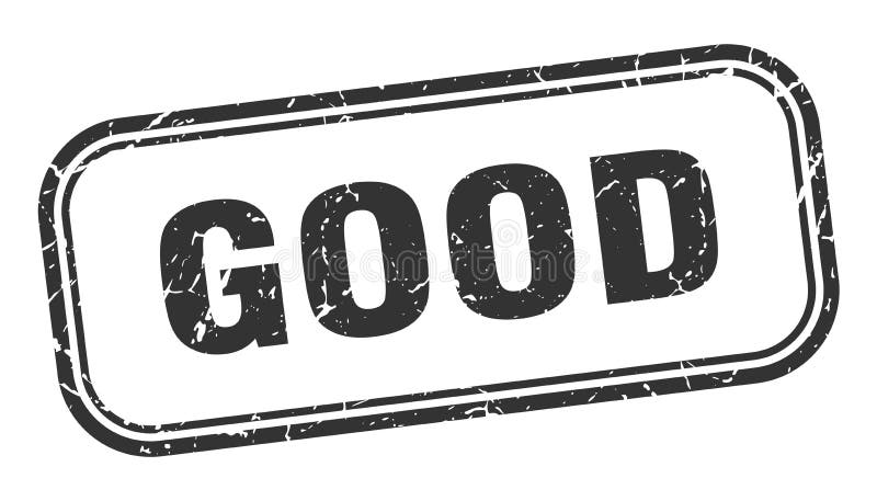 Good Stamp. Good Square Grunge Sign Stock Vector - Illustration of ...