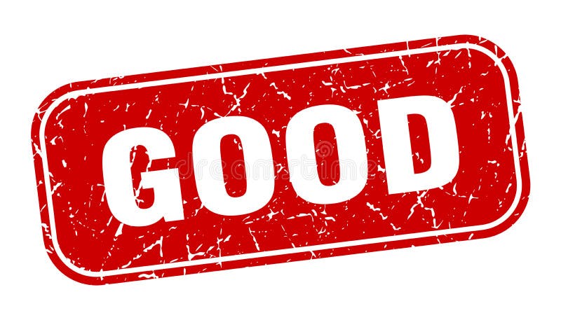 Good Stamp. Good Square Grungy Isolated Sign Stock Vector ...