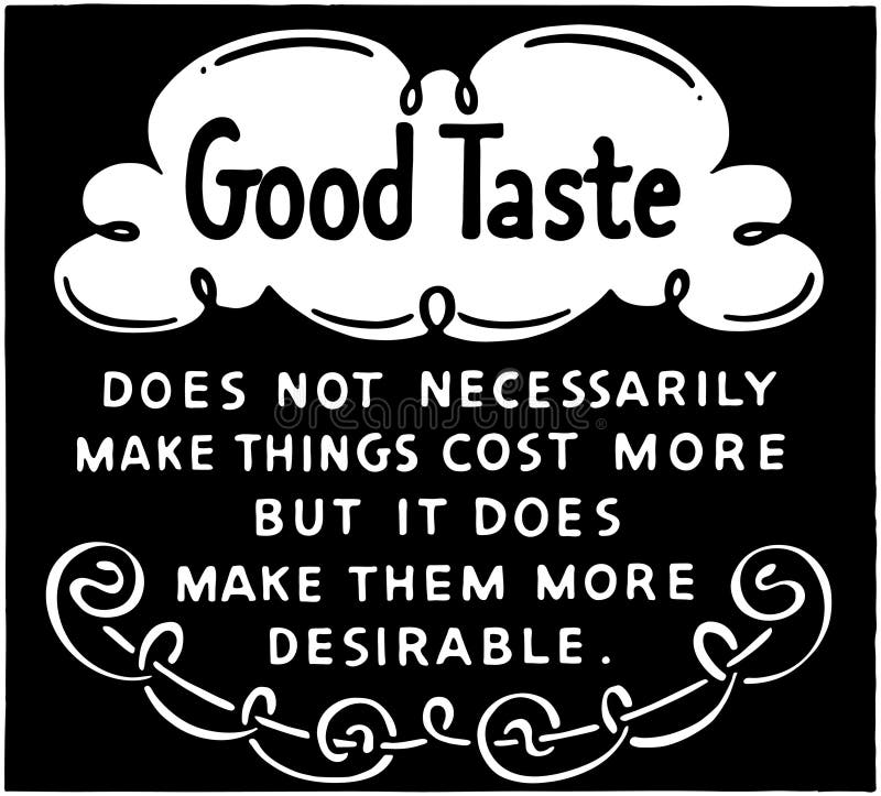 Good Taste stock vector. Illustration of advertisements - 42097283