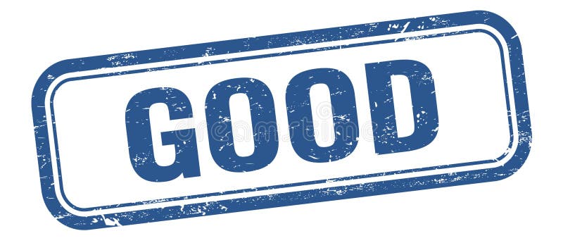 GOOD Text on Blue Grungy Round Stamp Stock Photo - Image of stamp, sign ...