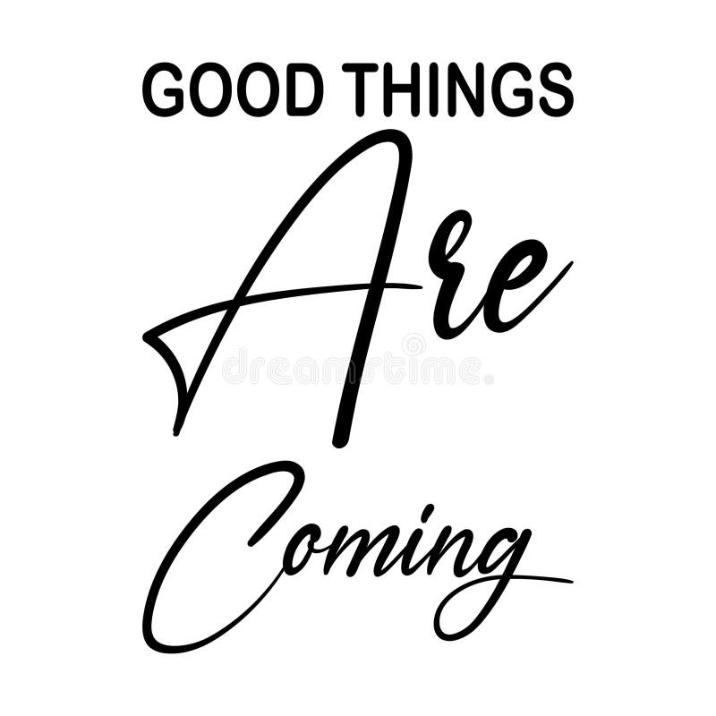 Good Things Coming Stock Illustrations – 643 Good Things Coming Stock ...