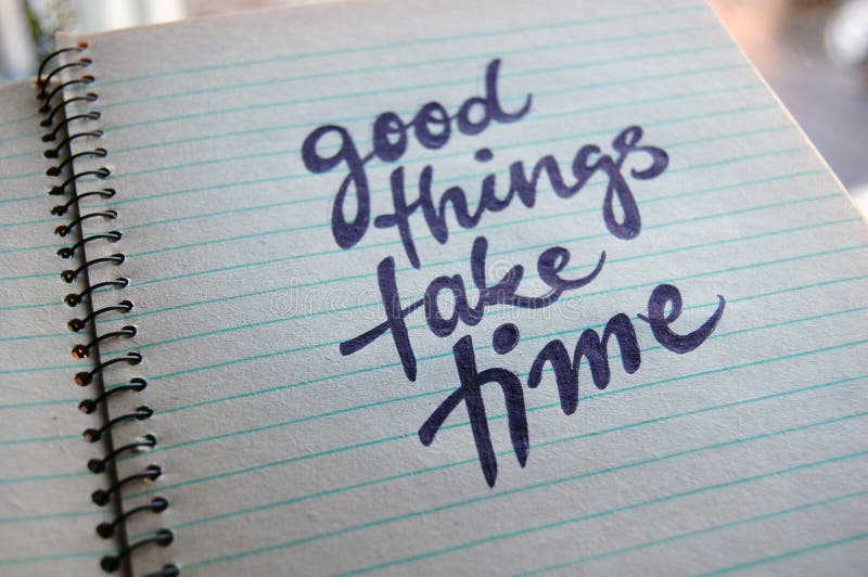 Good Things Take Time Calligraphic Background Stock Photos - Free ...