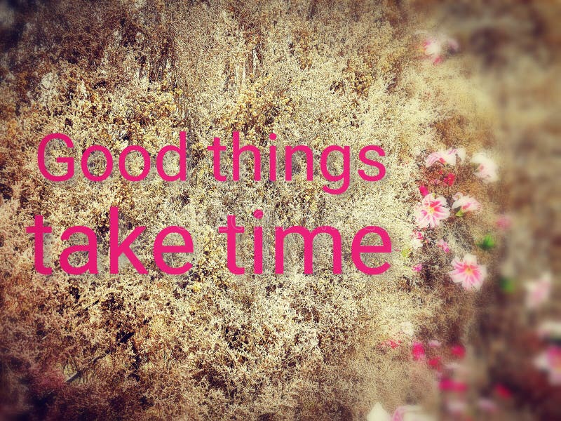 Good Things Take Time Stock Illustrations – 377 Good Things Take Time ...