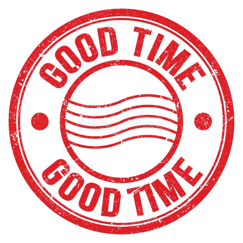GOOD TIME Text Written on Red Round Postal Stamp Sign Stock ...