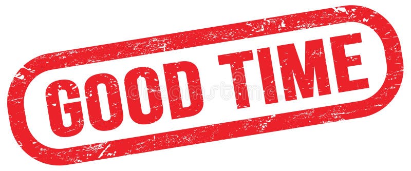 GOOD TIME, Text Written on Red Stamp Sign Stock Illustration ...