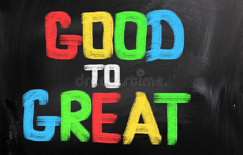 Good To Great Concept stock illustration. Illustration of concept ...