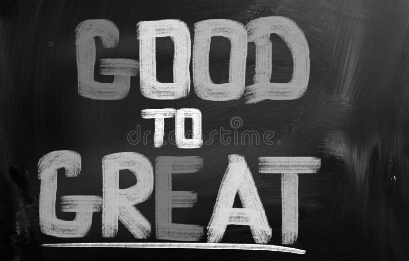 Good To Great Concept stock illustration. Illustration of action - 37010360