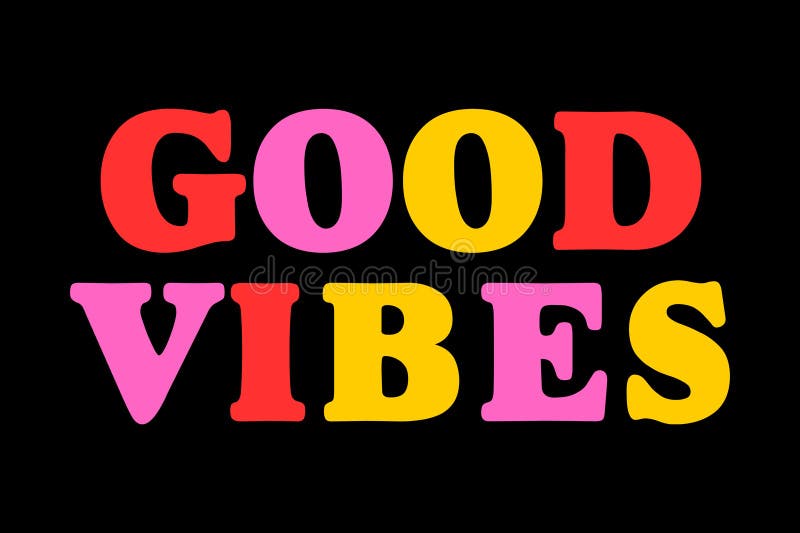 Good vibes stock illustration. Illustration of screenshot - 272155250