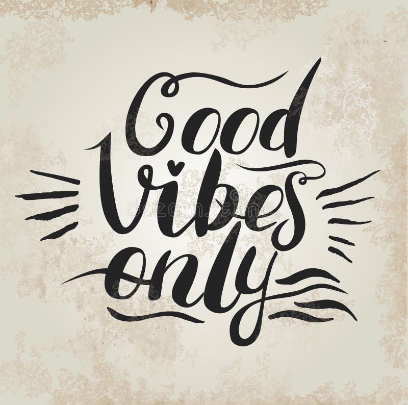 Good Vibes only Hand Lettering. Handmade Stock Vector - Illustration of ...