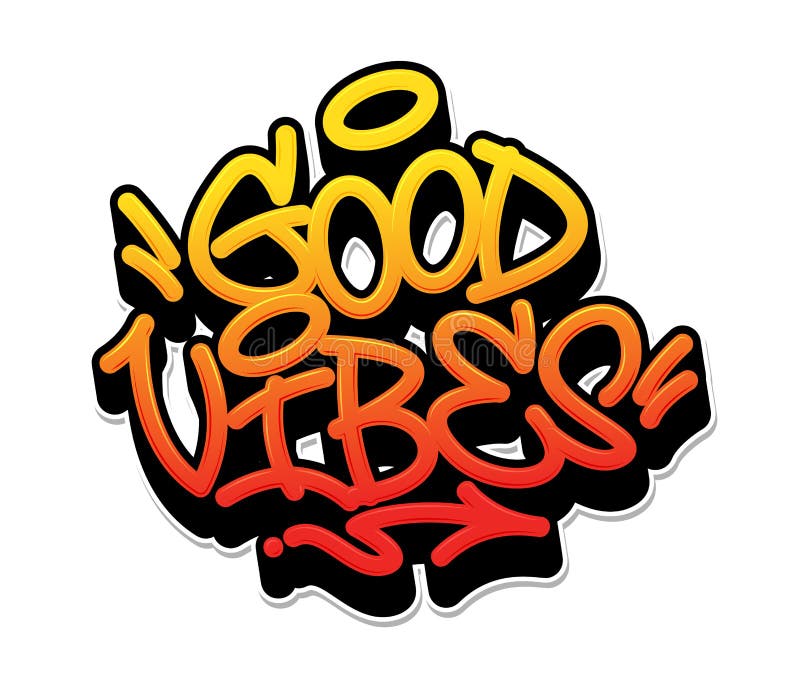 Good Vibes Tag Graffiti Style Label Lettering. Vector Illustration ...