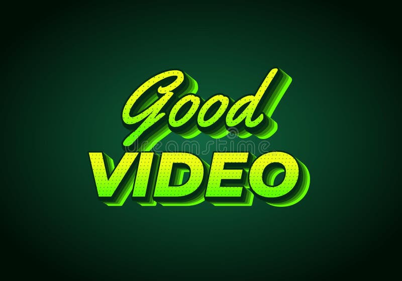 Good Video. Text Effect in Eye Catching Color with 3D Look Effect Stock ...