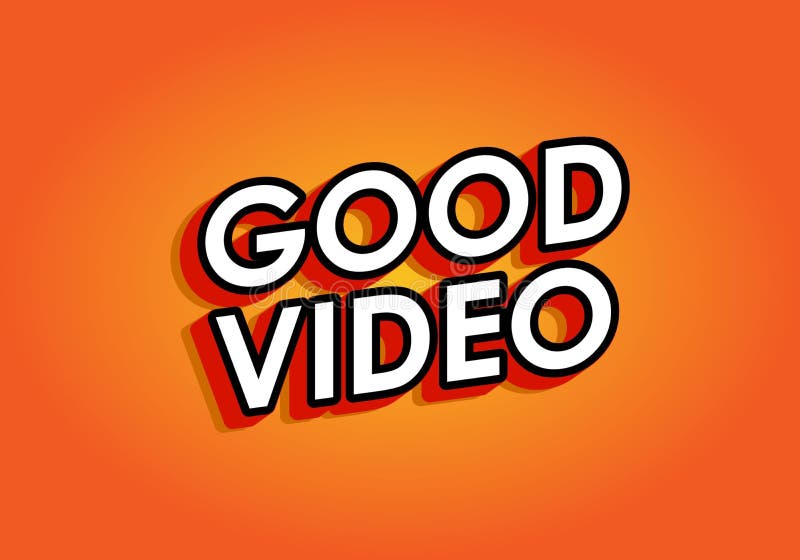 Good Video. Text Effect in Eye Catching Color with 3D Look Effect Stock ...
