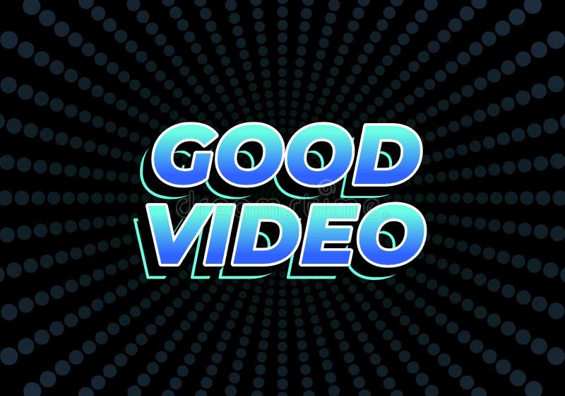 Good Video. Text Effect in Eye Catching Color with 3D Look Effect Stock ...