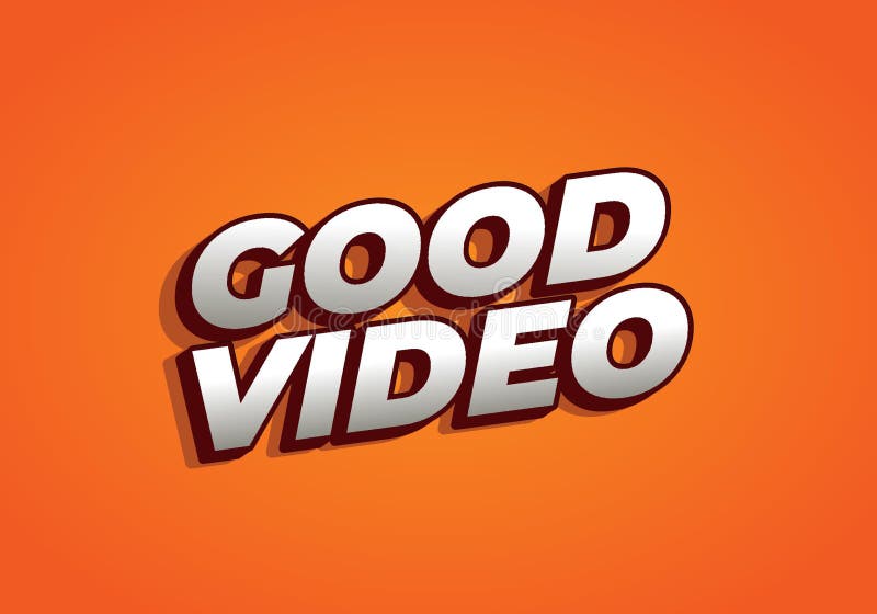 Good Video. Text Effect in Eye Catching Color with 3D Look Effect Stock ...