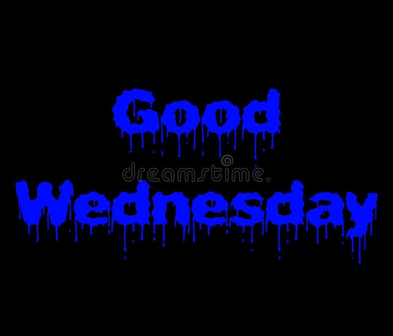 Good Wednesday background stock illustration. Illustration of signage ...