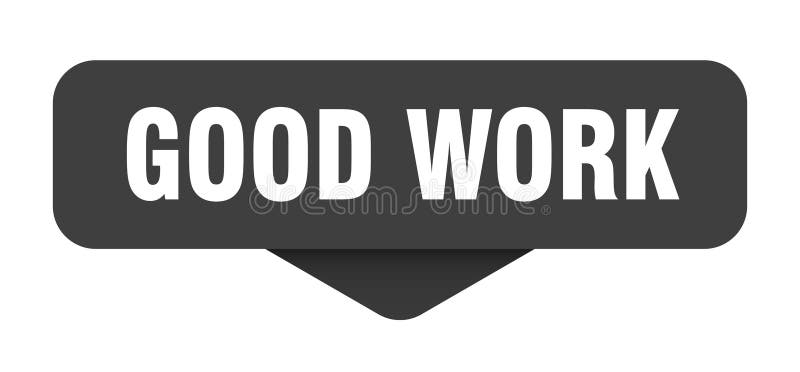 Good Work Sticker Stock Illustrations – 1,966 Good Work Sticker Stock ...