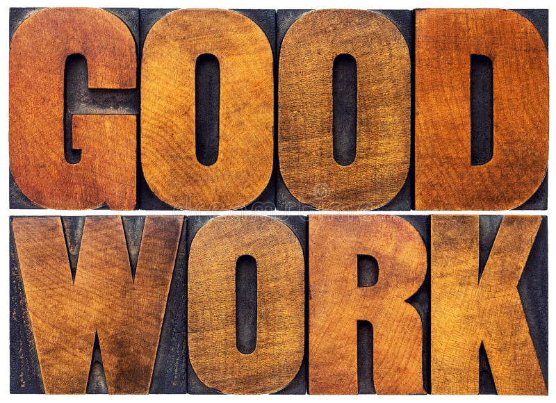 Good Work Word Abstract in Wood Type Stock Image - Image of work ...