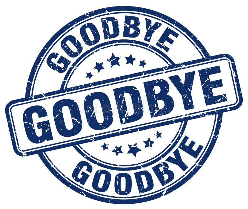 Goodbye Blue Grunge Round Vintage Stamp Stock Vector - Illustration of ...